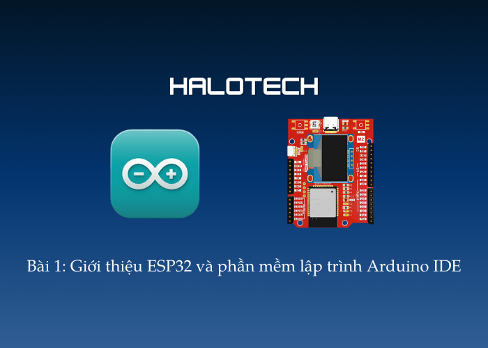 Bài 1: Giới thiệu ESP32 và phần mềm lập trình Arduino IDE - E-Lab